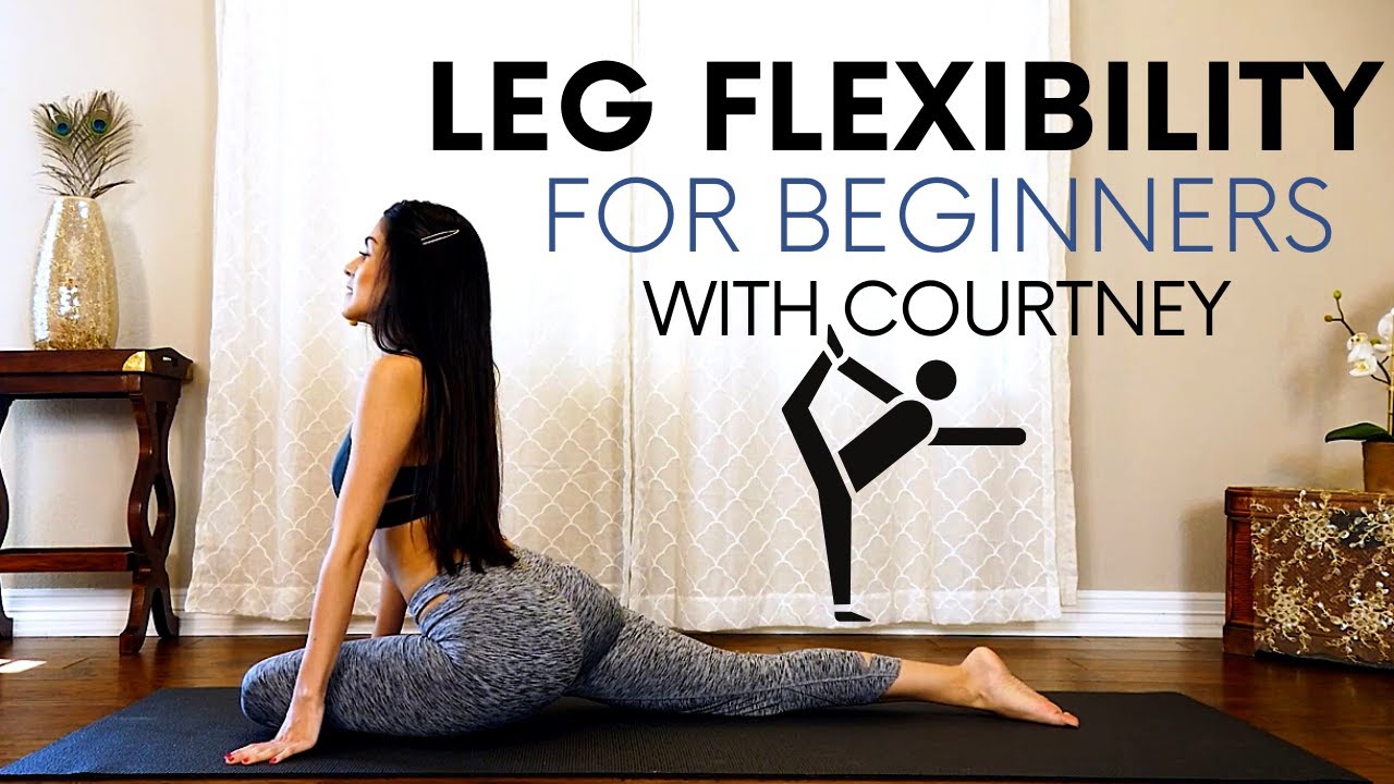 Leg Flexibility For Beginners, Stretches For The Glutes & Legs