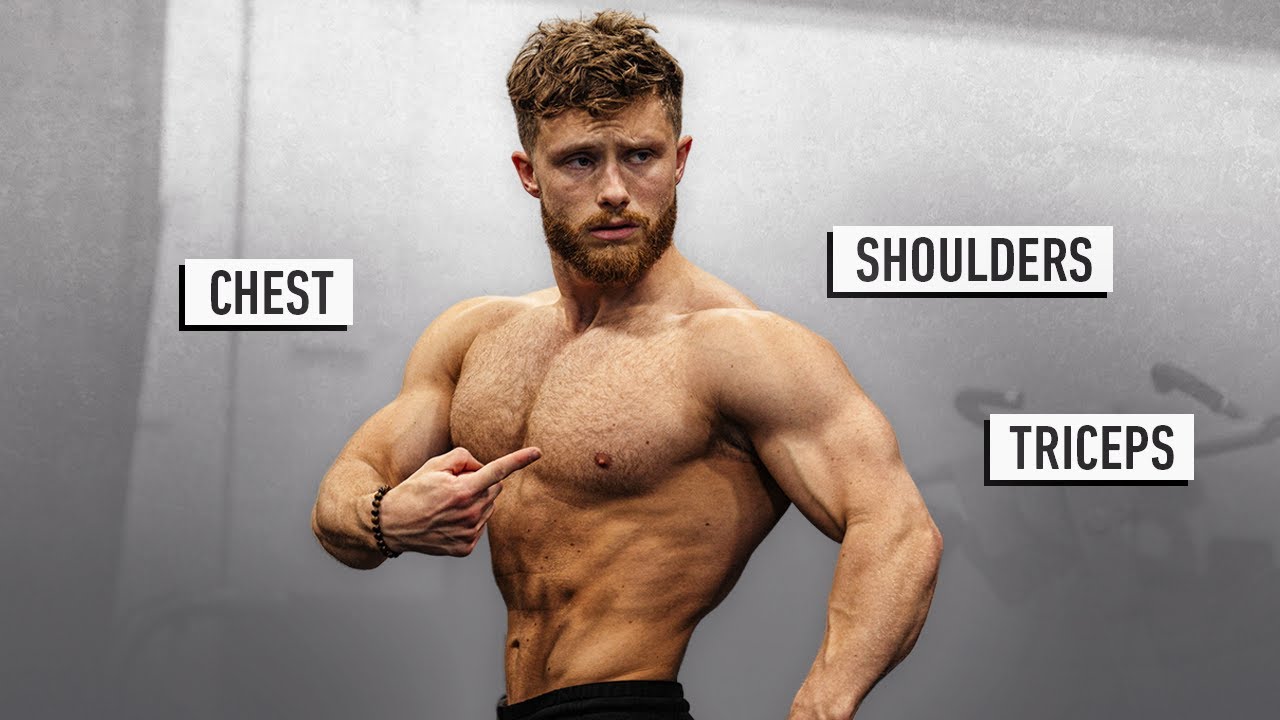 How I Train Chest, Shoulders & Triceps (Fully Explained)