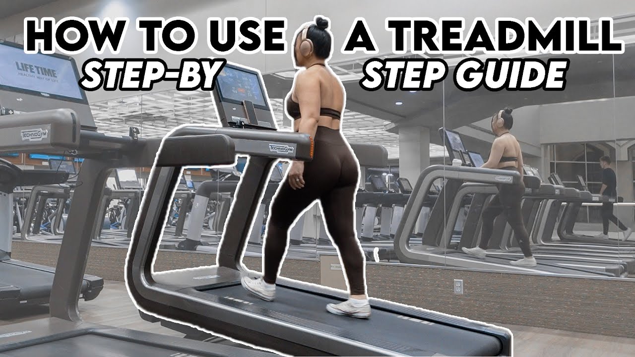 HOW TO USE A TREADMILL | Beginner's Guide