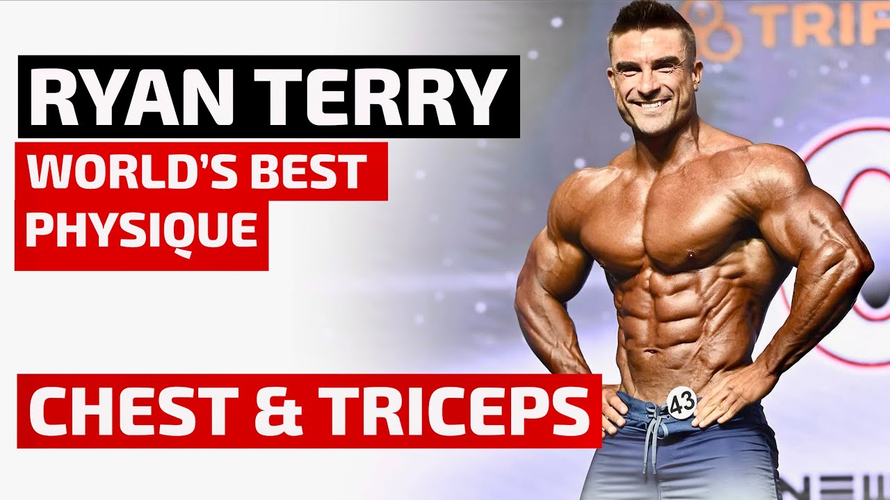 World's Best Physique - Ryan Terry Chest & Triceps Workout